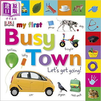 My First Busy Town Let's Get Going DK启蒙小镇 英文原版