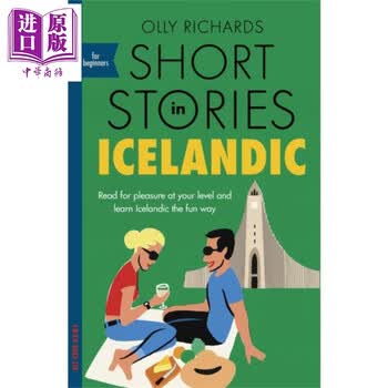 适合初学者的冰岛语短篇小说 Short Stories in Icelandic for Beginners 英文原版 Olly Richards 小语种学习 双语