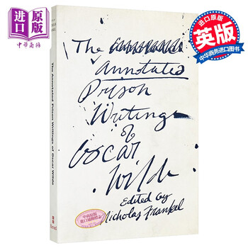 王尔德狱中作品（注释版）英文原版 Annotated Prison Writings