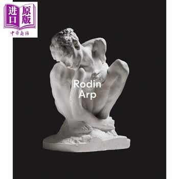 Rodin / Arp 进口艺术 罗丹/阿尔普