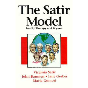 预售 英文预定 The Satir Model: Family Therapy and B