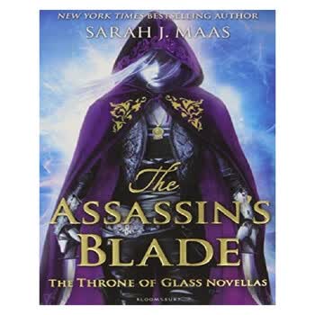 The Assassin's Blade:【英文原版 科幻文学小说 Sarah J. Maas作品】