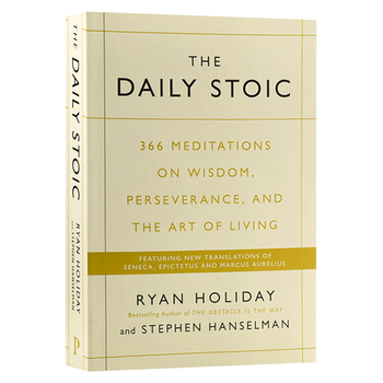 每日的修行 366个关于智力 毅力与生活艺术的沉思 英文原版 The Daily Stoic