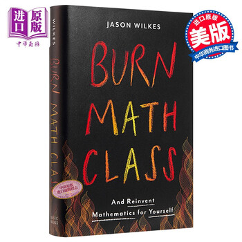 燃烧吧！数学课 英文原版 Burn Math Class 社会科学 Jason Wilke
