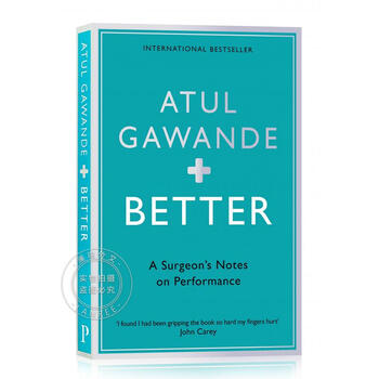 阿图医生：外科医生手术笔记 Better: A Surgeon's Notes on Perf...
