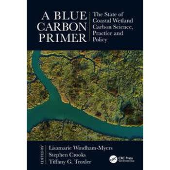 A Blue Carbon Primer: The State of Coastal Wetla