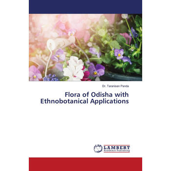 Flora of Odisha with Ethnobotanical Applications