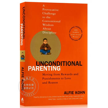 无条件的育儿 Unconditional Parenting: Moving from Rew...
