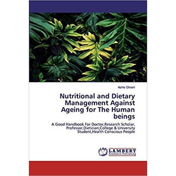 Nutritional and Dietary Management Against Agein