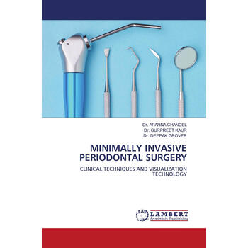 Minimally Invasive Periodontal Surgery
