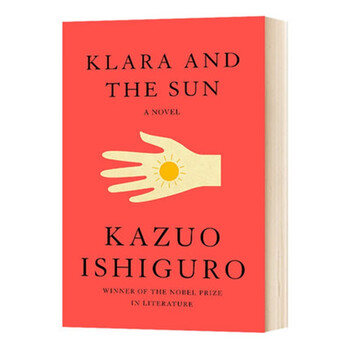 Klara and the Sun 克拉拉与太阳 英文原版 石黑一雄 2017诺贝尔文学奖得主 全英文版文学小说 别让我走作者