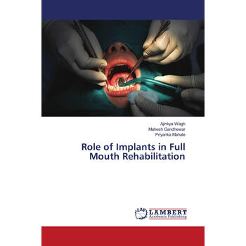 Role of Implants in Full Mouth Rehabilitation