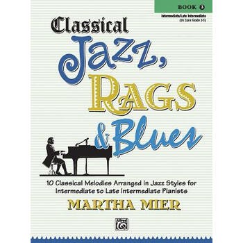 Classical Jazz Rags \x26 Blues, Bk 3: 10 古典爵士与布鲁斯