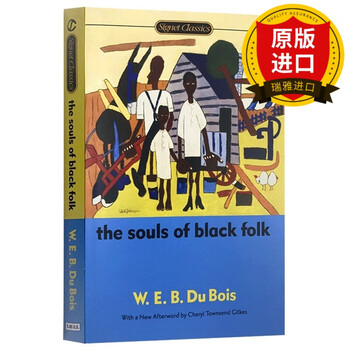黑人的灵魂 英文原版 The Souls of Black Folk 散文集