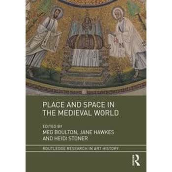 高被引Place and Space in the Medieval World