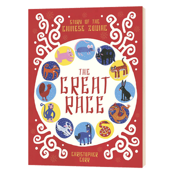 中国十二生肖故事 英文原版 The Great Race The Story of the Chin