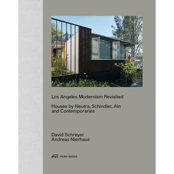 Los Angeles Modernism Revisited: Houses by Neutr