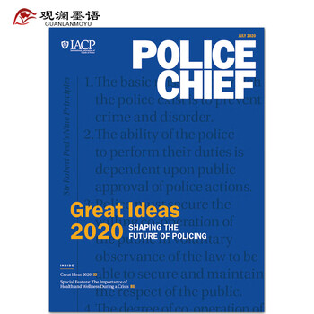 【单期可选】Police Chief 国际警官协会刊物 2020年2/7月刊 2020年7月刊