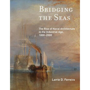 Bridging the Seas: The Rise of Naval Architectur
