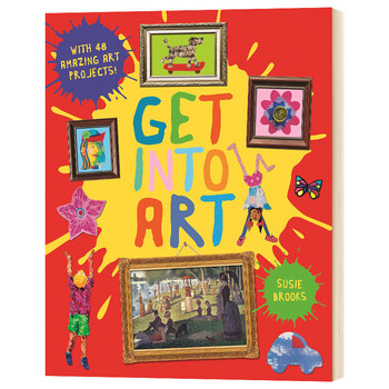 英文原版 Get into Art Discover Great Art and Create Yo