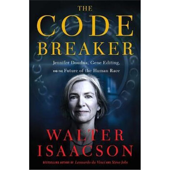 密码破译者 The Code Breaker: Jennifer Doudna 英文原版 Walter Isaacson