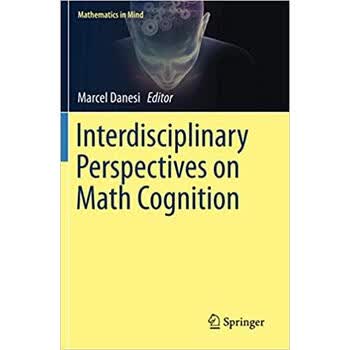 Interdisciplinary Perspectives on Math Cognition