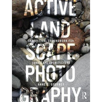 Active Landscape Photography: Theoretical Ground