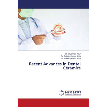 Recent Advances in Dental Ceramics