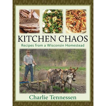 Kitchen Chaos: Recipes from a Wisconsin Home...