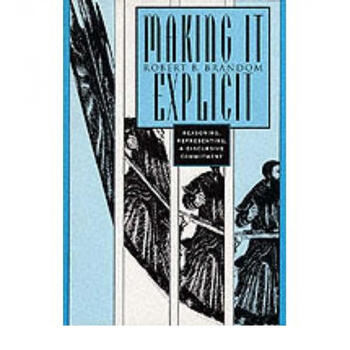 Making It Explicit: Reasoning, Representing,...