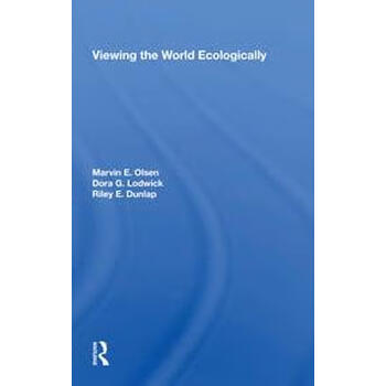 Viewing the World Ecologically