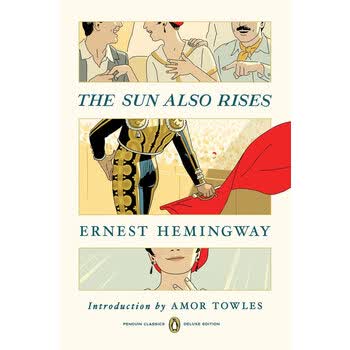 The Sun Also Rises: Penguin Classics Deluxe Edition