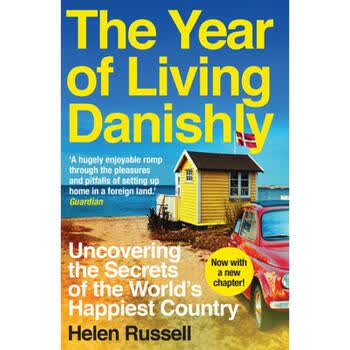 The Year of Living Danishly: Uncovering the ...
