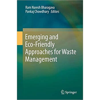Emerging and Eco-Friendly Approaches for Waste M