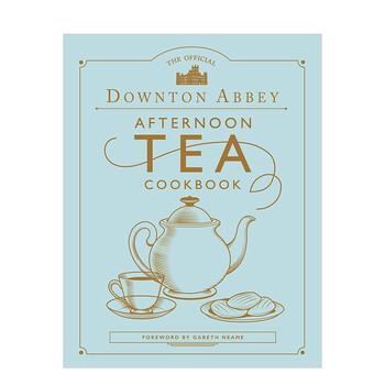 【在途】唐顿庄园下午茶食谱 Downton Abbey Afternoon Tea Cookbook