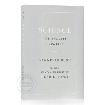 科学，无尽的边界 Science, the Endless Frontier