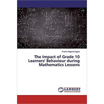 The Impact of Grade 10 Learners' Behaviour durin