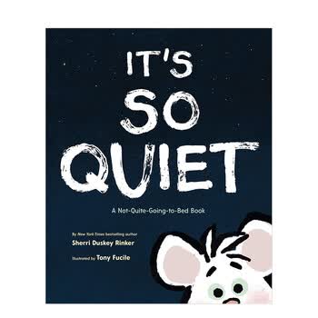 现货It’s So Quiet，夜晚太安静了 英文原版儿童图书 3-6岁亲子阅读