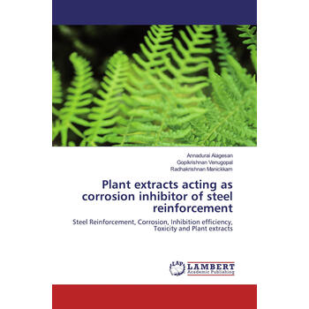 Plant extracts acting as corrosion inhibitor of