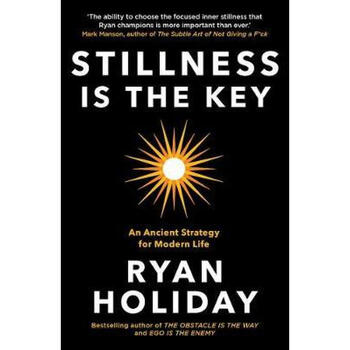静止是关键 Stillness is the Key : An Ancient Strateg...