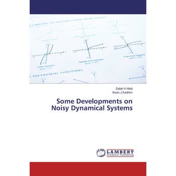 Some Developments on Noisy Dynamical Systems