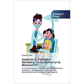 Implants in Paediatric Dentistry: To be Buried o