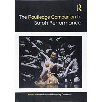 【按需印刷】The Routledge Companion to Butoh Performance