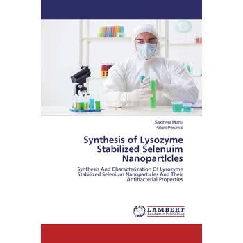 Synthesis of Lysozyme Stabilized Selenuim Nanopa