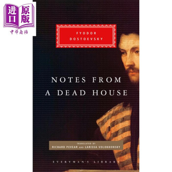 陀思妥耶夫斯基 死屋手记 英文原版 Everyman s Library Classics Notes from a Dead House Fyodor Dostoevsky