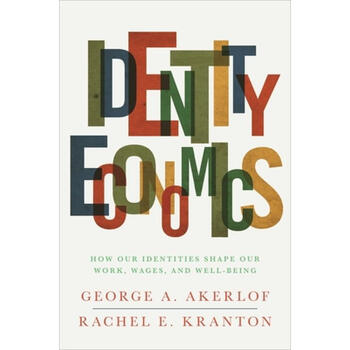 身份经济学 Identity Economics: How Our Identities...