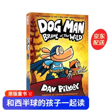 英文原版 Dog Man #6: Brawl Of The Wild  神探狗狗6： 荒野之战 平装