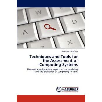 Techniques and Tools for the Assessment of Compu