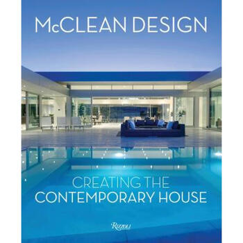 McClean Design: Creating the Contemporary House