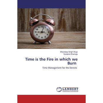 Time is the Fire in which we Burn
